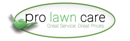 Pro Lawn Care – Great service. Great Prices.